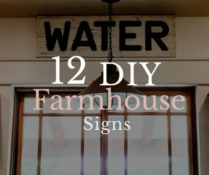 12 Awesome DIY Farmhouse Signs - Twelve On Main